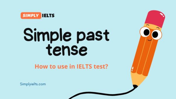 Simple Past Tense: Rules And Examples